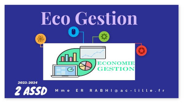 Je découvre l ' Eco Gestion | Genially