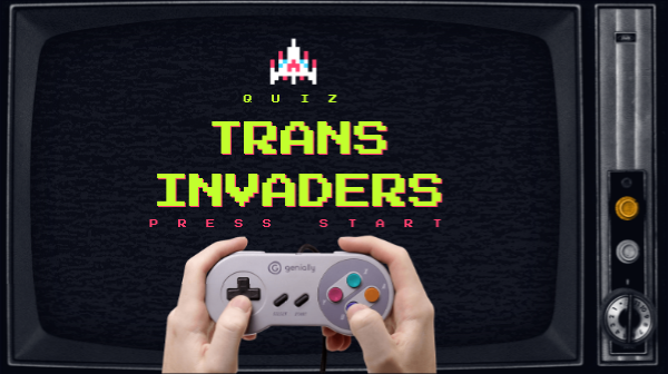 TRANS Invaders