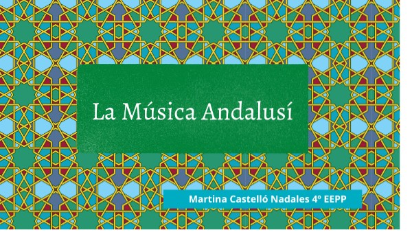 La Música Andalusí | Genially