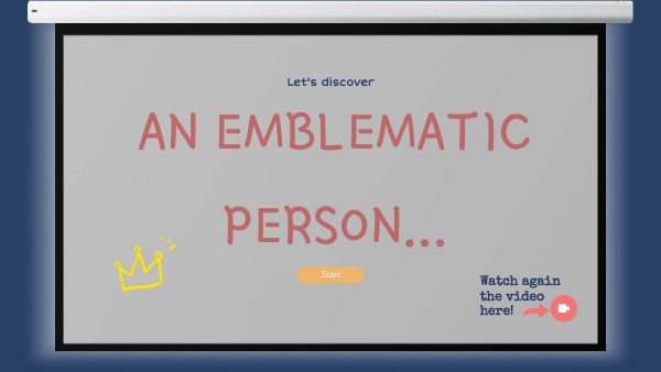 Discover an emblematic person... | Genially