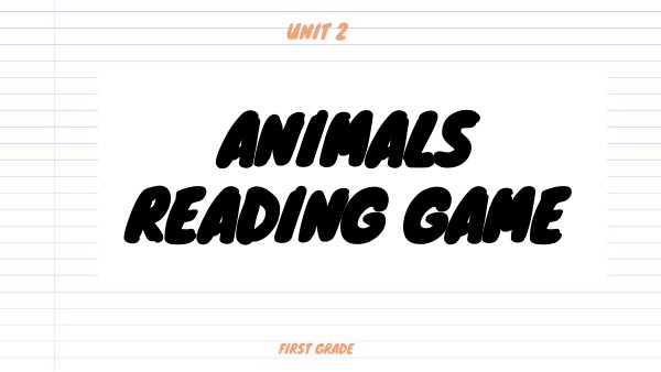 1- UNIT 2- ANIMALS READING - GAME | Genially