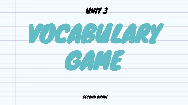2 -UNIT 3 - VOCABULARY GAME | Genially