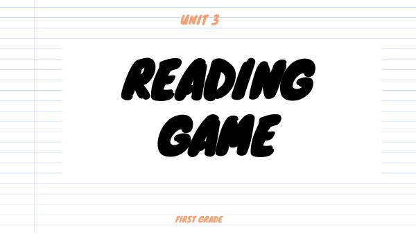 1- UNIT 3 - READING GAME