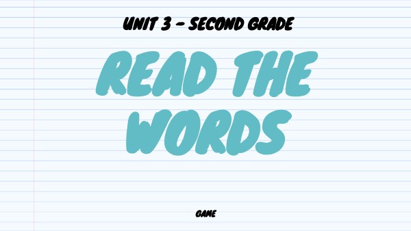 2 -UNIT 3 - READ THE WORDS - GAME | Genially