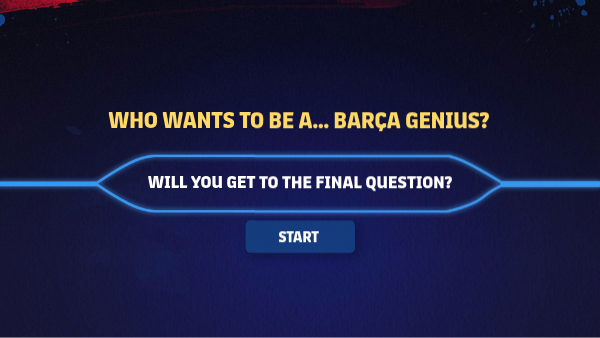 Who wants to be a... Barça genius?