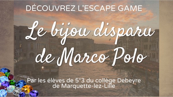 Escape game Marco Polo | Genially