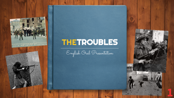 The Troubles | Genially