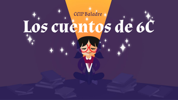 Cuentos de 6C | Genially