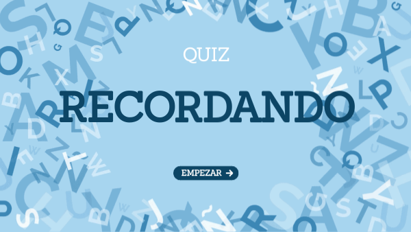 RECORDANDO | Genially