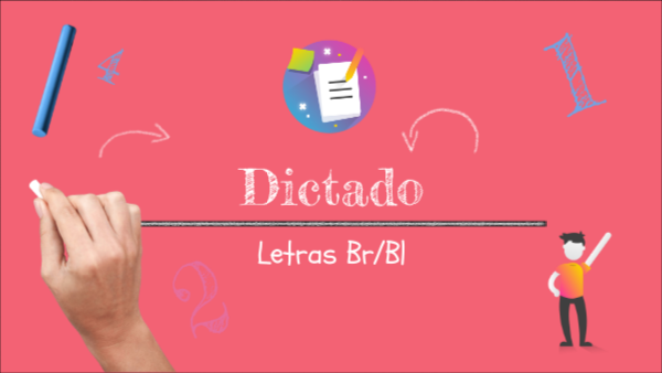 Dictado Br/Bl | Genially