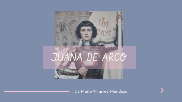 Maite - Juana de Arco | Genially