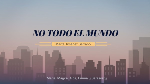 No todo el mundo | Genially