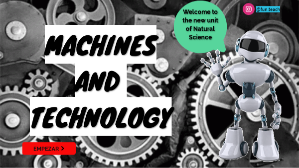 MACHINES AND TECHNOLOGY | Genially