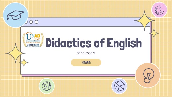 UNAD_DIDACTICS OF ENGLISH_STEP 3 | Genially