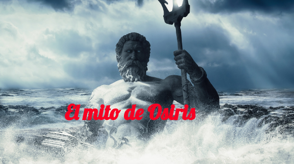 el mito de Osiris | Genially