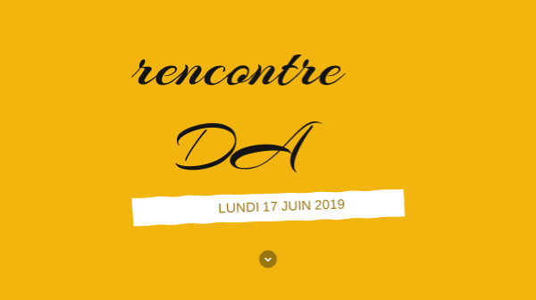 RENCONTRE DA 17 JUIN 2019 | Genially