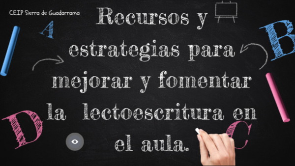 PFC RECURSOS Y ESTRATEGIAS PARA MEJORAR Y FOMENTAR LA LECTOESCRITURA EN EL AULA | Genially