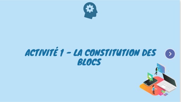 Activité 1 - La constitution des blocs | Genially