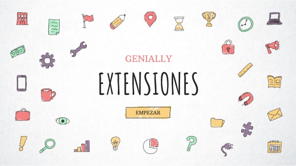 TIPS EXTENSIONES GENIALLY | Genially
