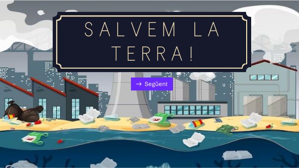 ADAPTACIÓ - SALVEM LA TERRA!