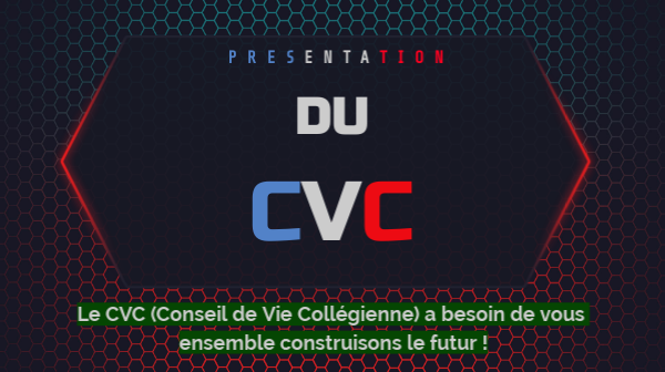 Présentation du CVC (Conseil de Vie Collégienne)