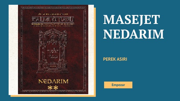 NEDARIM PEREK ASIRI