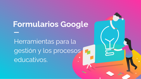 BB1.2 Formularios Google: Características, crear y compartir | Genially