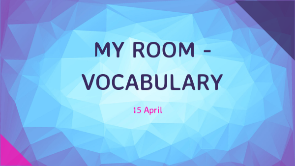 My room - vocabulary (gr.4) | Genially