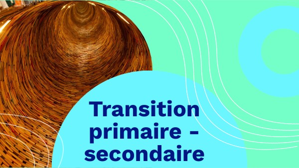 Transition - rencontre 2 | Genially
