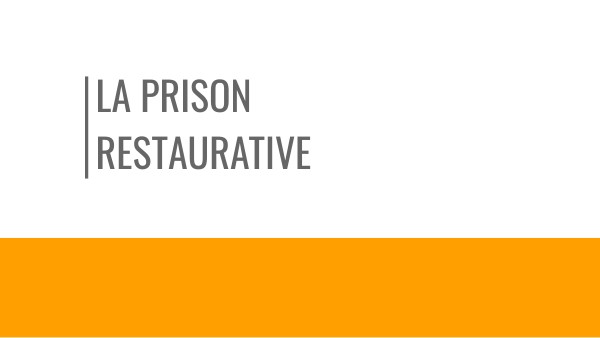 La Prison Restaurative