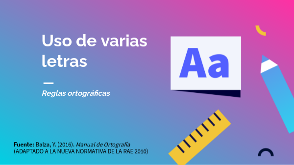 Uso de varias letras | Genially