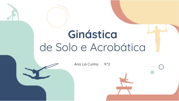 Ginástica de Solo e Acrobática | Genially