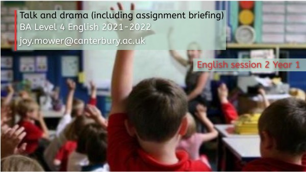Y1 ENG 2 Assignment + talk and drama