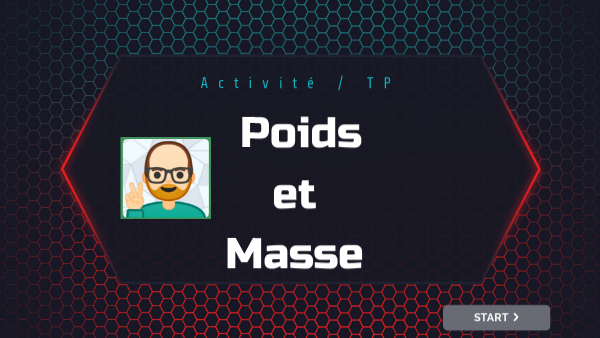 Activité TP poids et masse | Genially