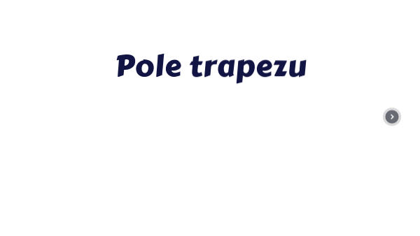 pole trapezu | Genially
