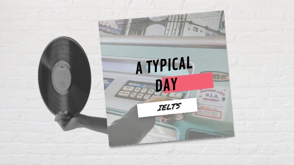 A TYPICAL DAY | Genially