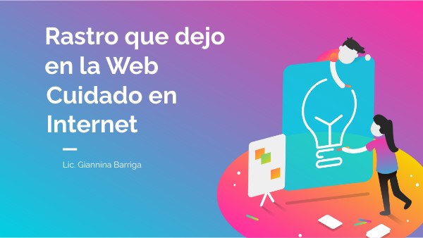 Sesión 5 - 1: Rastro en la web | Genially