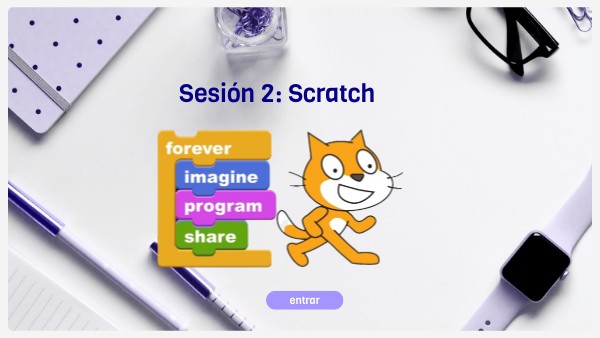 Sesion 2: Scratch | Genially