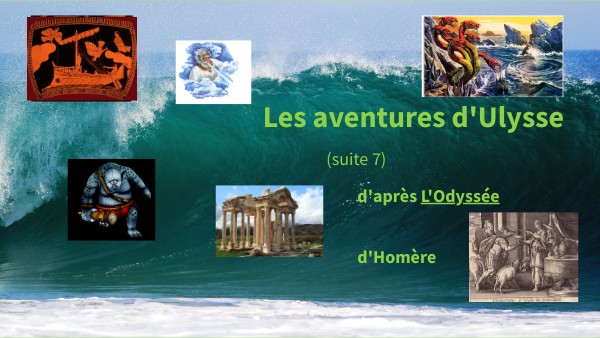 Les aventures d'Ulysse : 7 | Genially