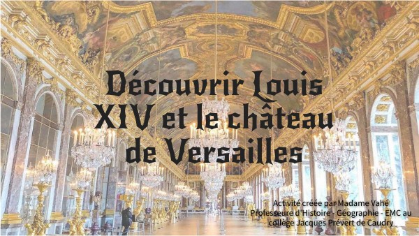 Activité Louis XIV et Versailles