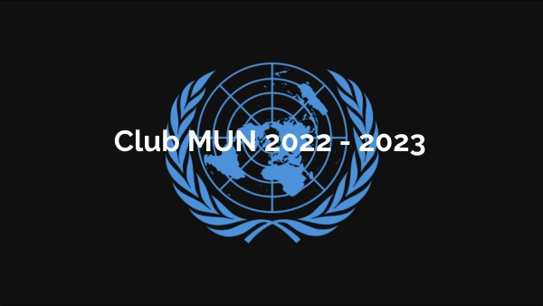 Club MUN 2022_2023 | Genially