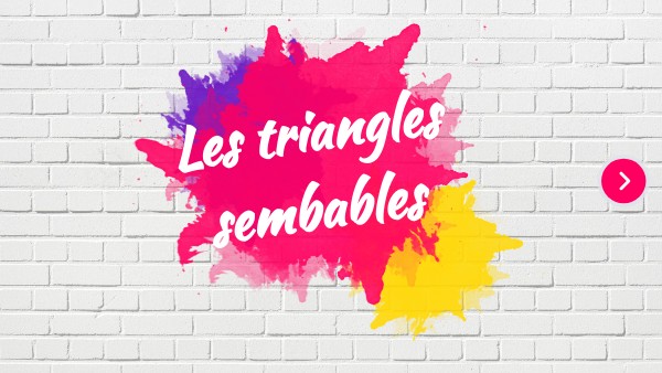 les triangles semblables | Genially