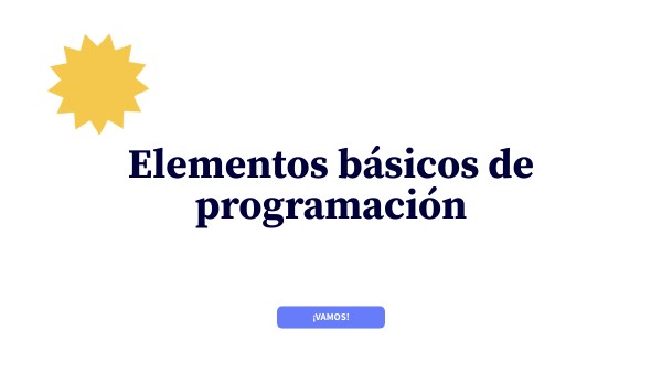 Elementos básicos de programación | Genially
