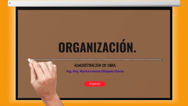 Etapas_Organización-ADMINISTRACIÓN DE OBRA | Genially