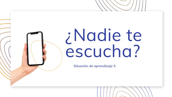 5_¿Nadie te escucha? | Genially