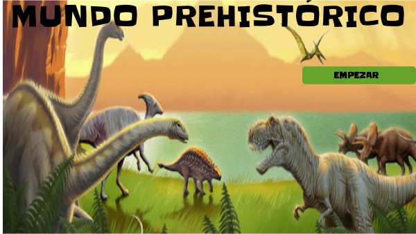 MUNDO PREHISTORICO | Genially