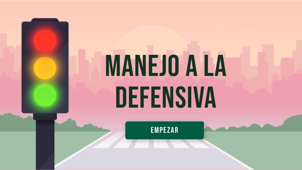 Manejo a la defensiva | Genially