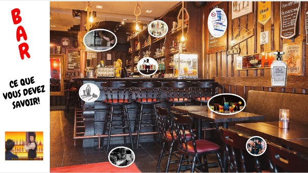 CE QUE VOUS DEVEZ SAVOIR AU BAR? | Genially