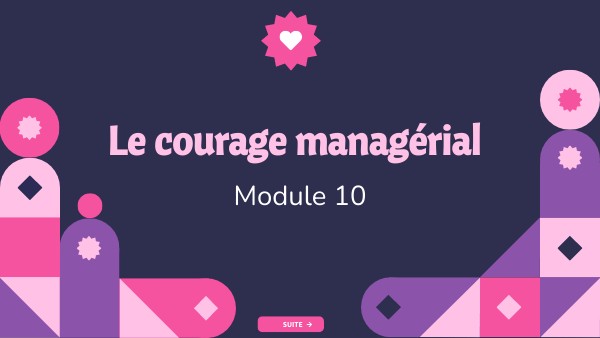 Chapitre 10 : Le courage managérial