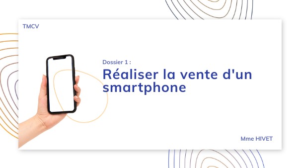 23/24 TMCV Dossier 1 Vente d'un tel | Genially